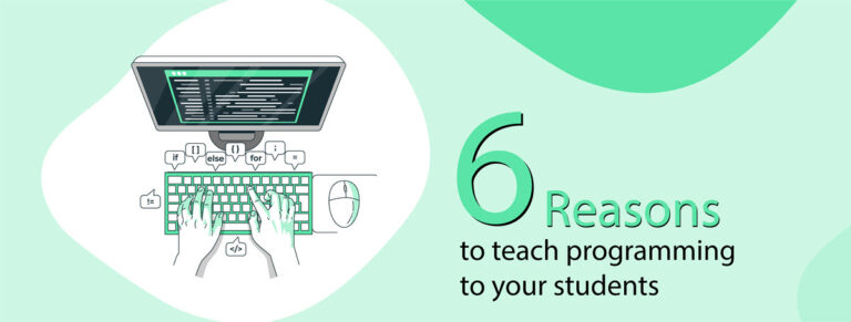 6 Reasons to Teach Programming to Your Students - TechnoKids Blog