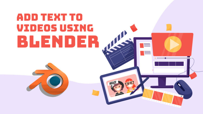 Tutorial on How to Add Text to a Video Using Blender - TechnoKids Blog